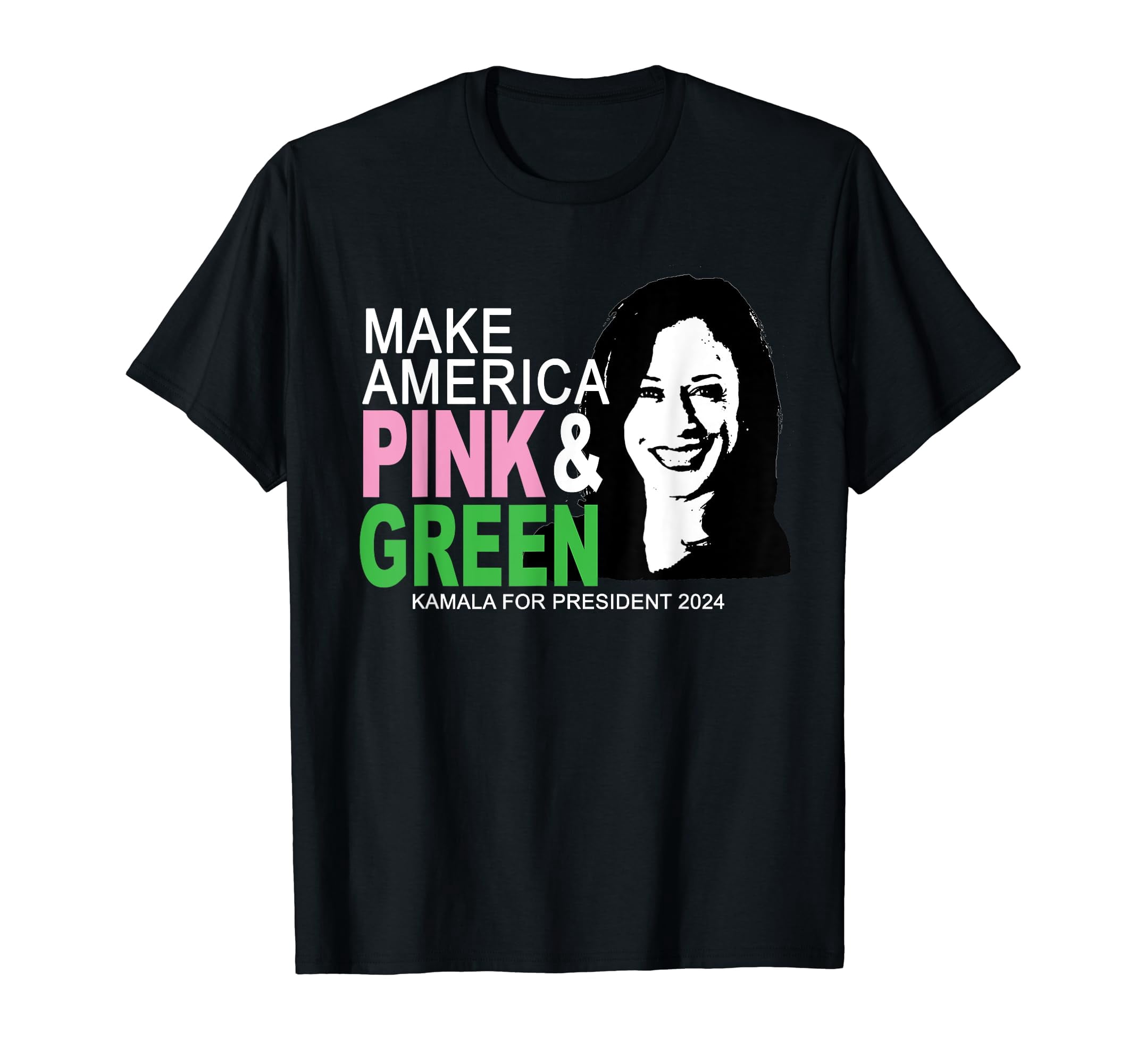 A Make America Pink and Green Election Vote Kamala T-Shirt - Walmart.com