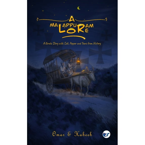 A Malappuram Lore: A True Kerala Story with Salt, Pepper and Tears from ...