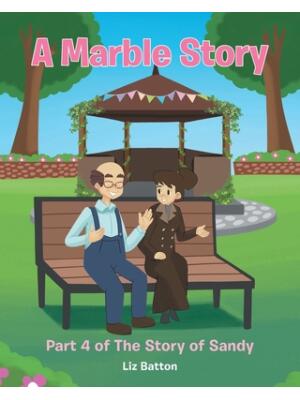 A Marble Story : Part 4 of The Story of Sandy - Walmart.com