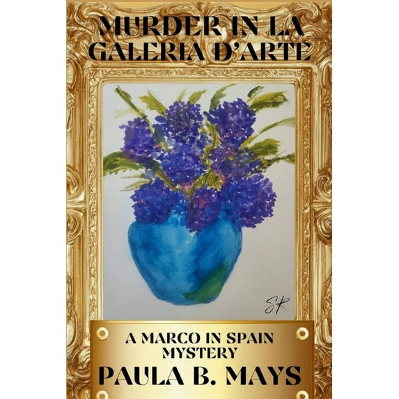 A Marco in Spain Mystery Murder in La Galeria D'Arte: A Marco in Spain ...