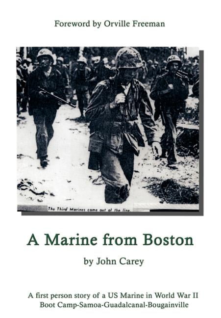A Marine From Boston : A first person story of a US Marine in World War ...