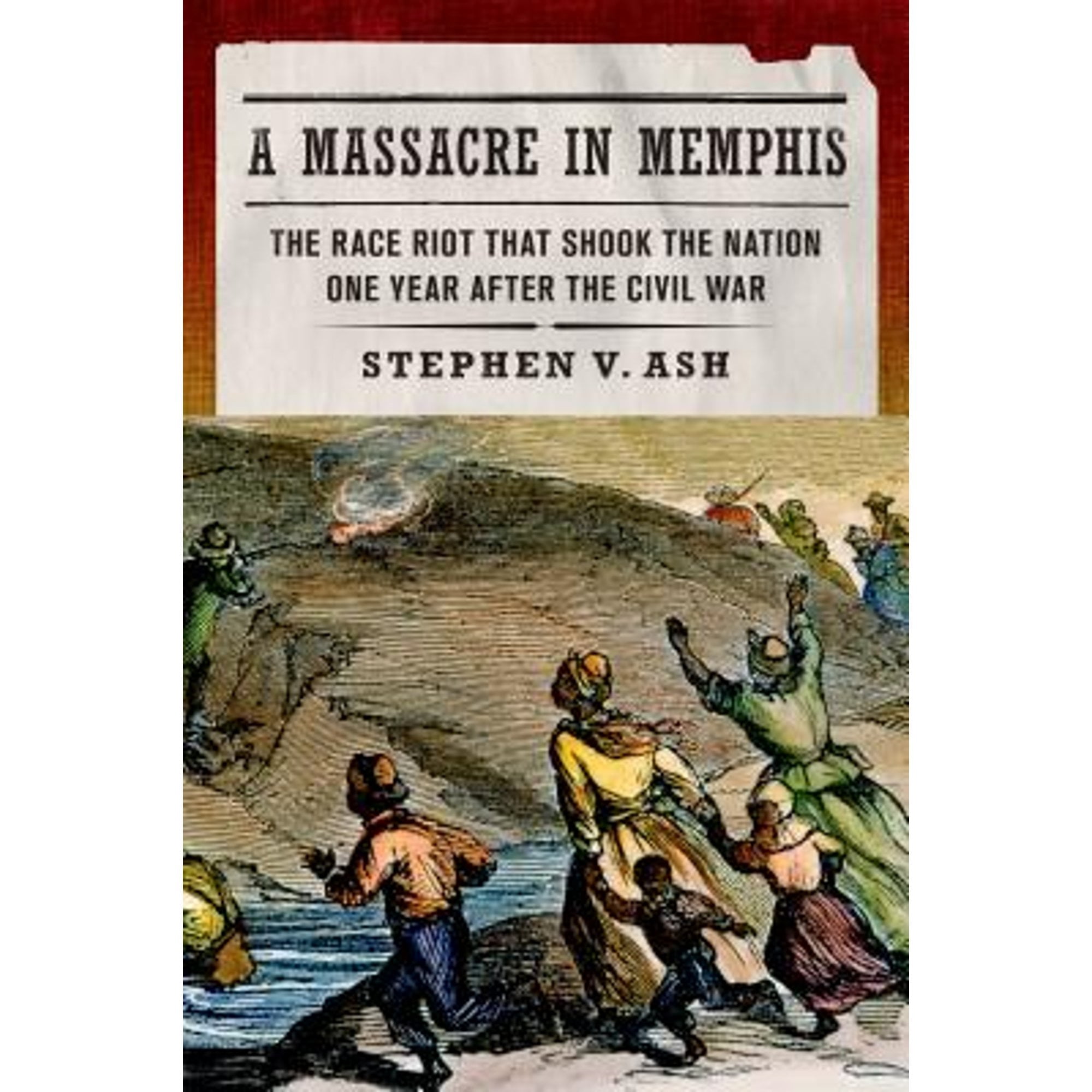 Pre-Owned A Massacre in Memphis : The Race Riot That Shook the Nation ...