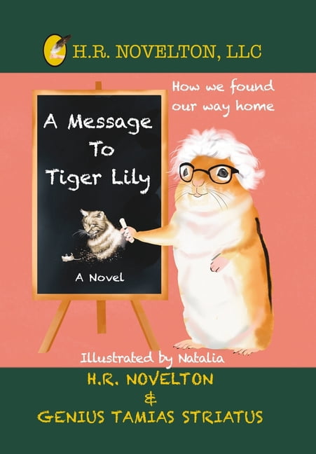 A Message To Tiger Lily: A Heartwarming Chipmunk Adventure of ...