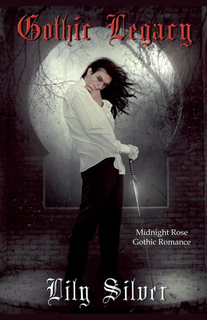 A Midnight Rose Gothic Romance Gothic Legacy, Book 2, (Paperback ...