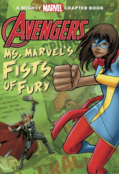 A Mighty Marvel Chapter Book: Avengers: Ms. Marvel's Fists of Fury ...