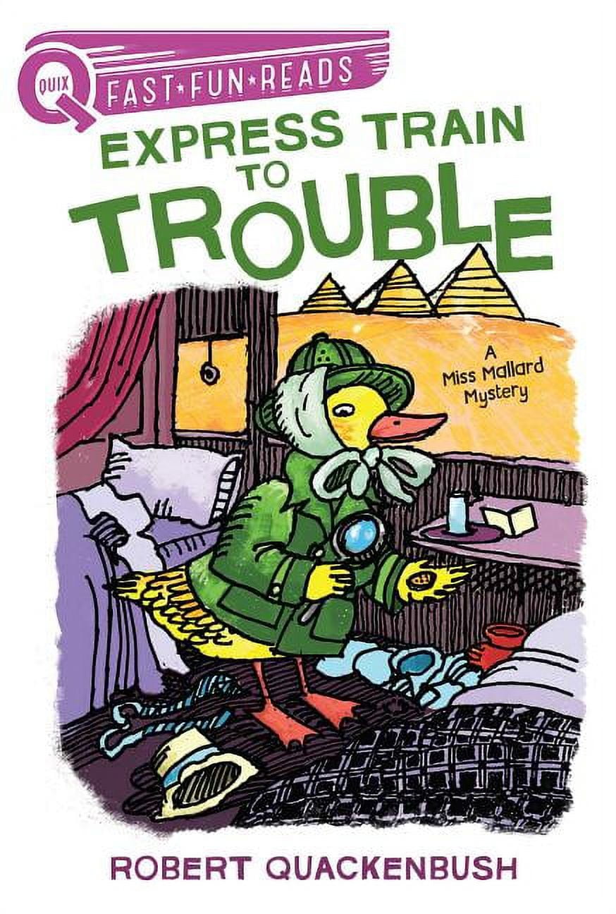 A Miss Mallard Mystery: Express Train to Trouble : A QUIX Book ...