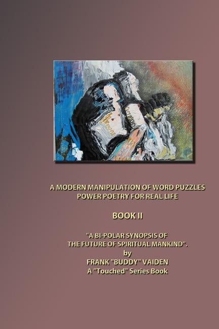 A Modern Manipulation of Word Puzzles : Power Poetry for Real Life Book ...