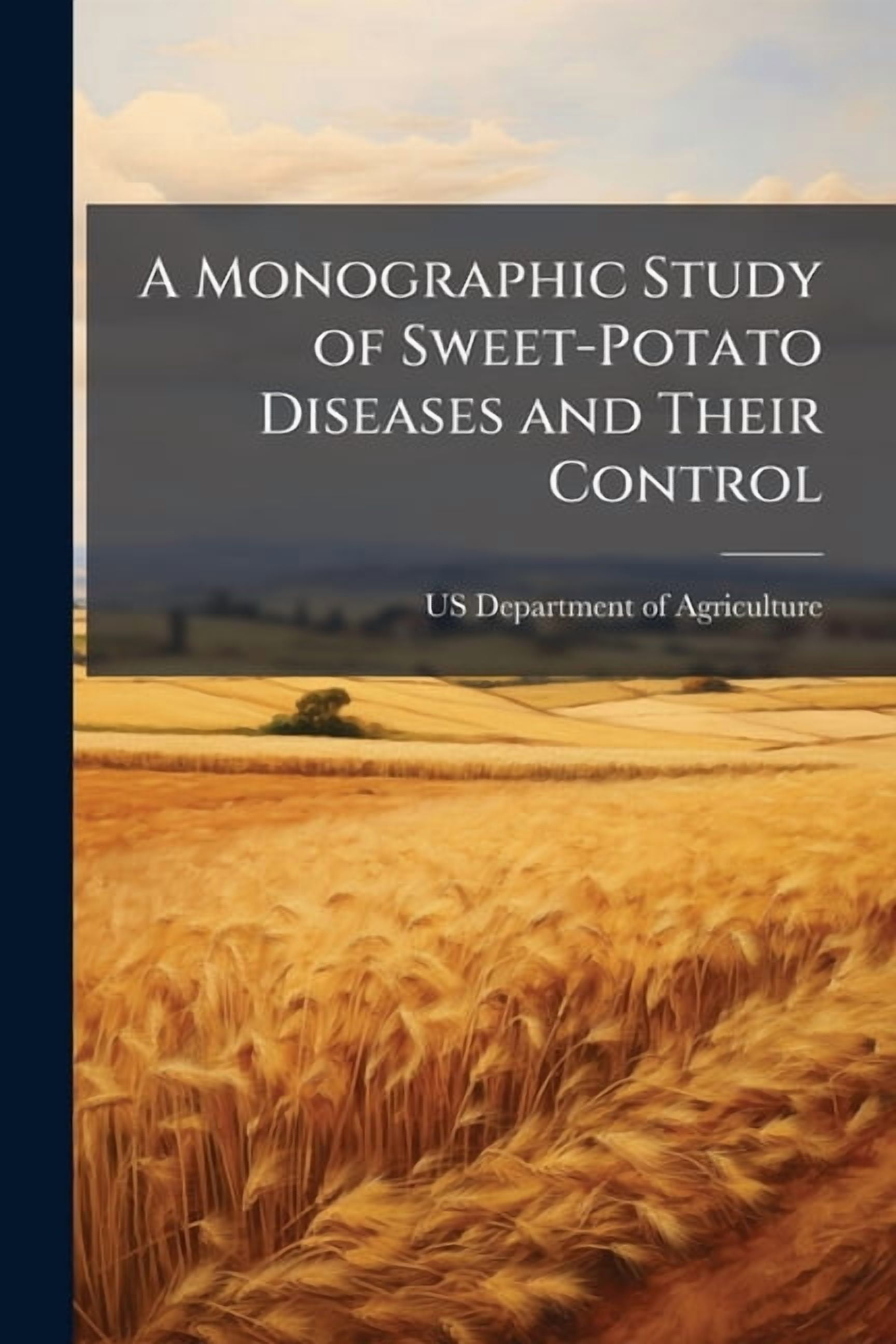 A Monographic Study of Sweet-Potato Diseases and Their Control ...