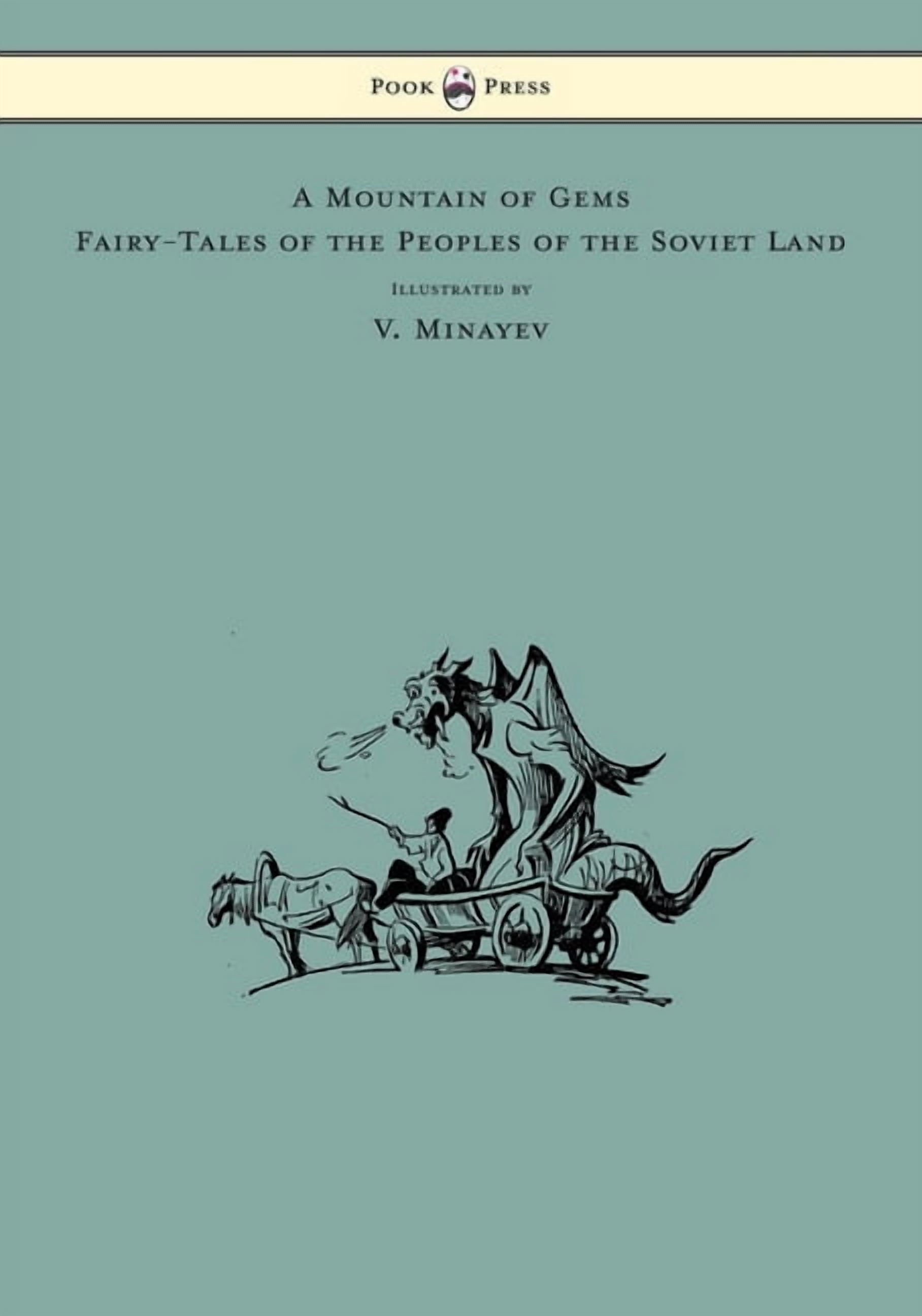 A Mountain of Gems - Fairy-Tales of the Peoples of the Soviet Land ...