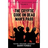 A Mystery Searchers Book: The Cryptic Code on Dead Man's Pass ...