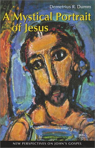 Pre-Owned A Mystical Portrait of Jesus: New Perspectives on John's ...