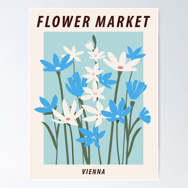 A NEW Flower market poster, Blue flower art, Vienna, Posters aesthetic ...