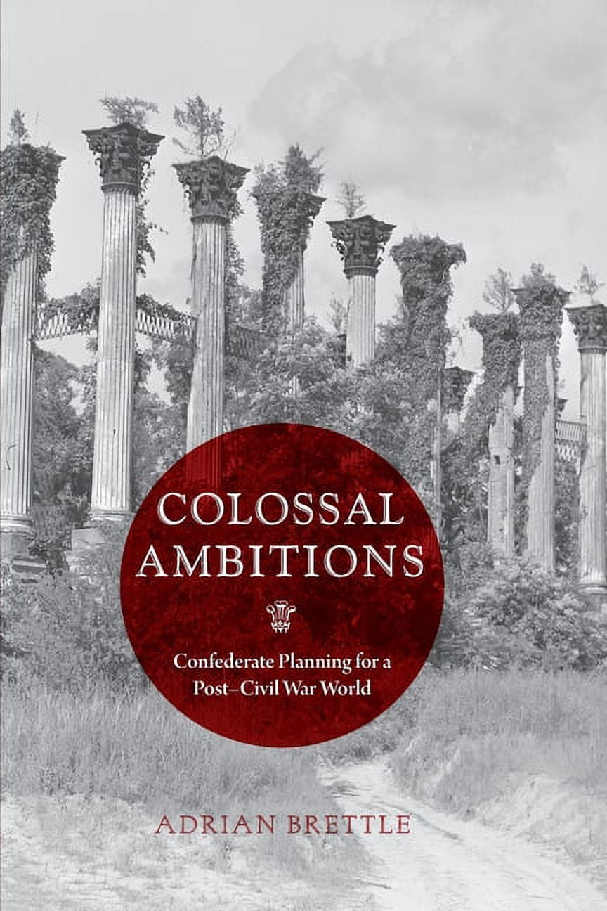 A Nation Divided: Studies in the Civil War Era: Colossal Ambitions ...