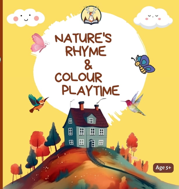 A Nature Art Book: Nature's Rhyme & Colour Playtime: A Nature Colouring ...