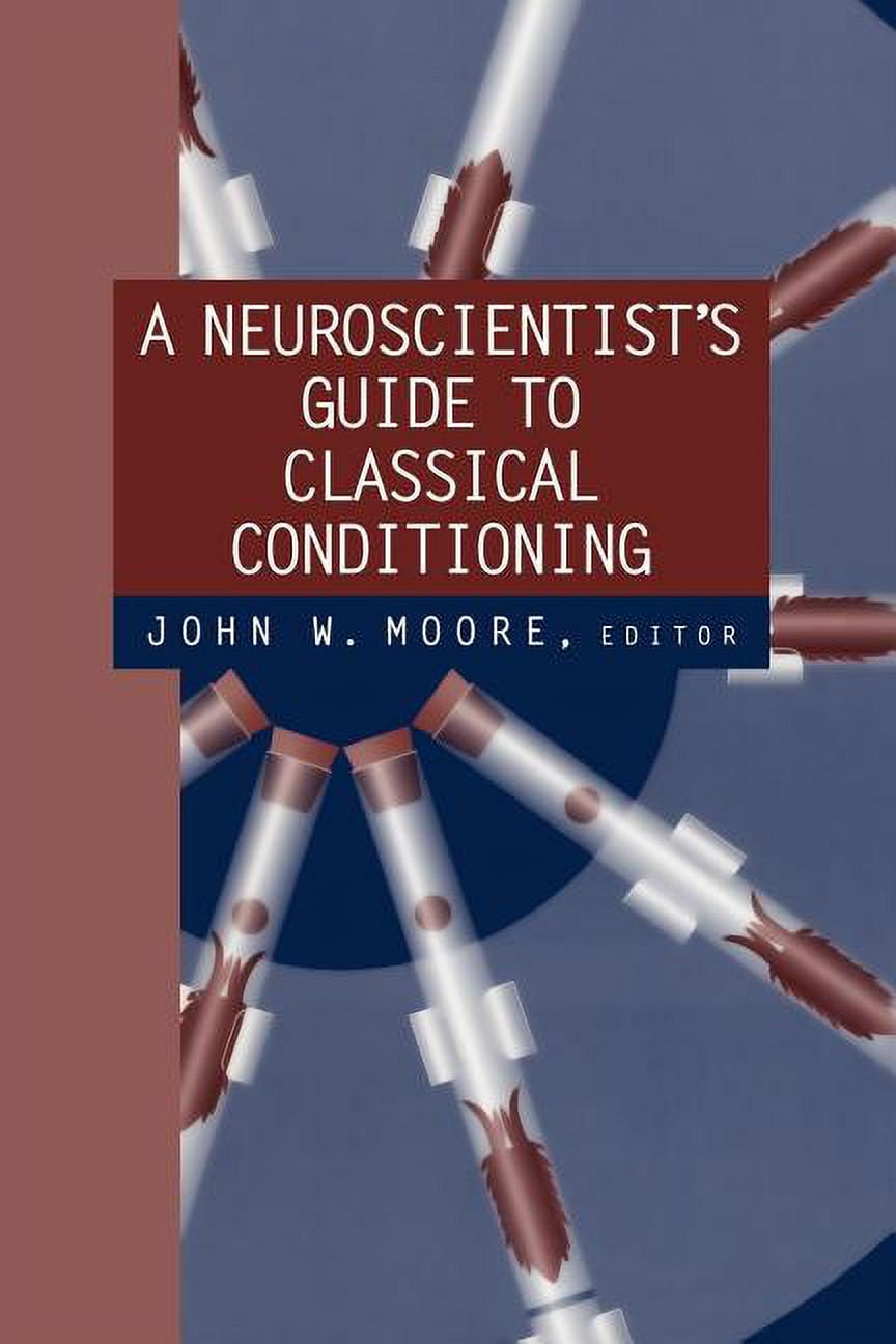 A Neuroscientist's Guide to Classical Conditioning, (Paperback ...
