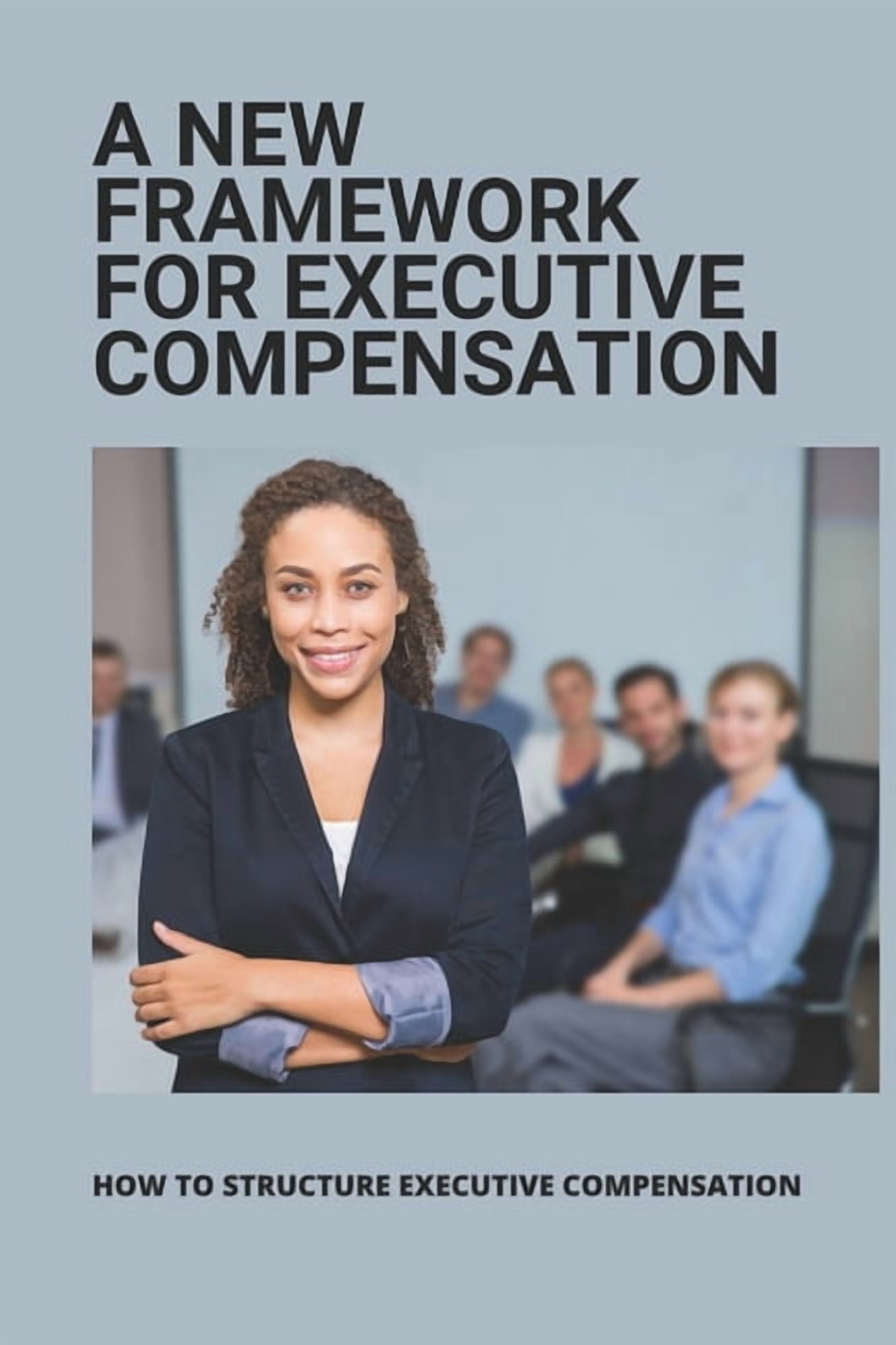Executive Compensation Structure