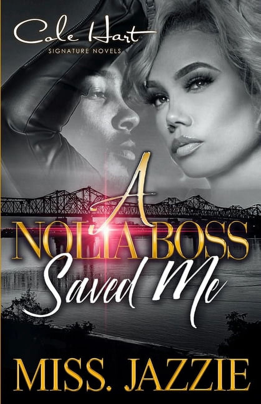 A Nolia Boss Saved Me: A Nolia Boss Saved Me: An African American Urban ...