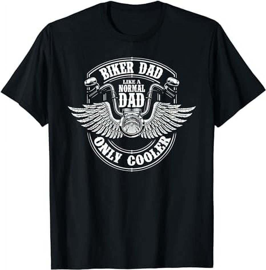 A Normal Dad Only Cooler Motorcycle Biker T-Shirt - Walmart.com