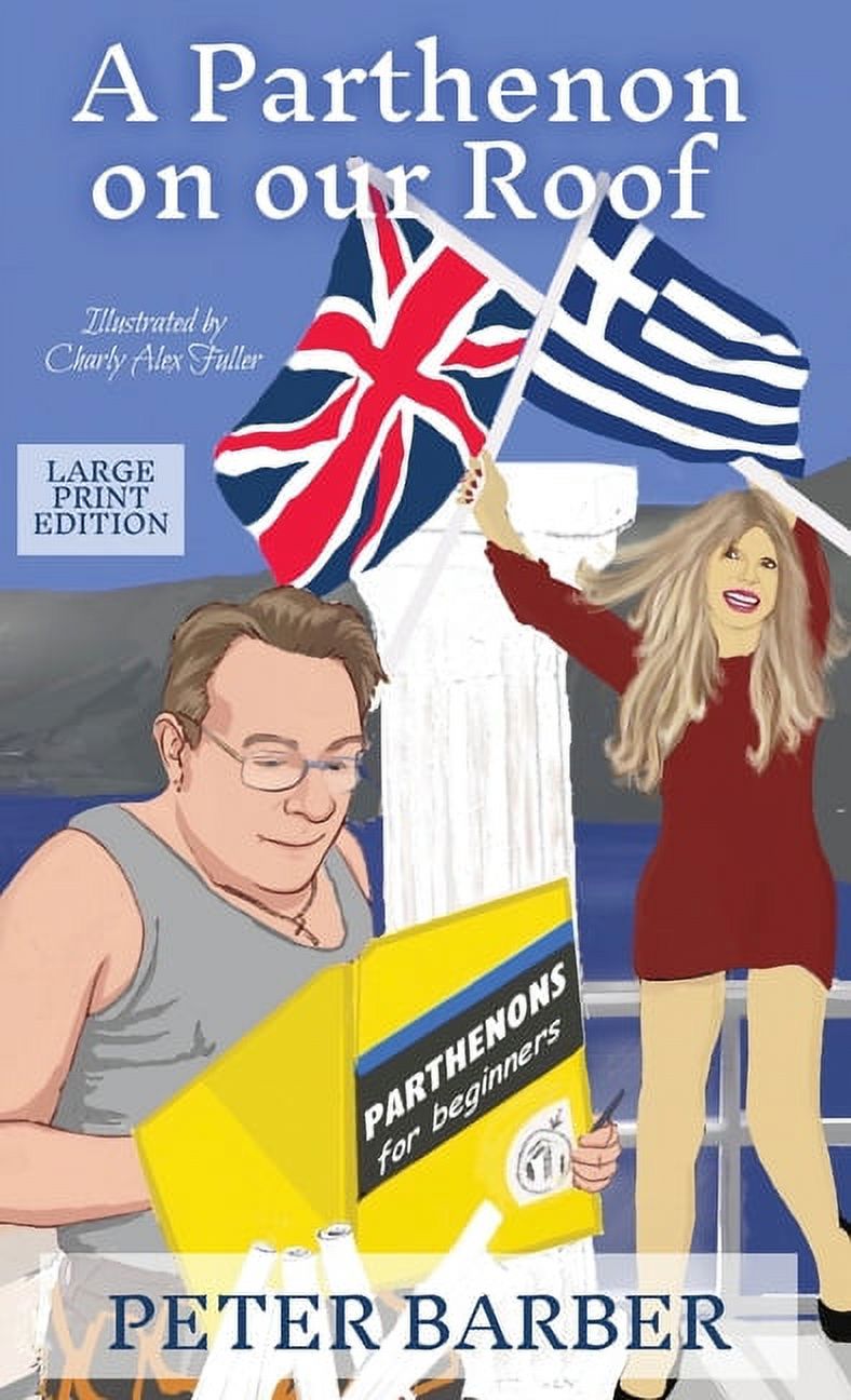 Parthenon A Parthenon on our Roof - Large Print Edition: Adventures of ...