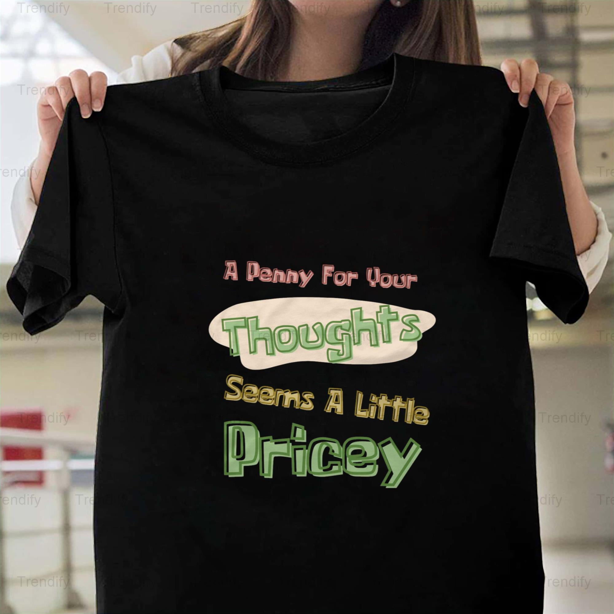 A Penny For Your Thoughts Seems A Little Pricey Funny Joke - Stocking ...