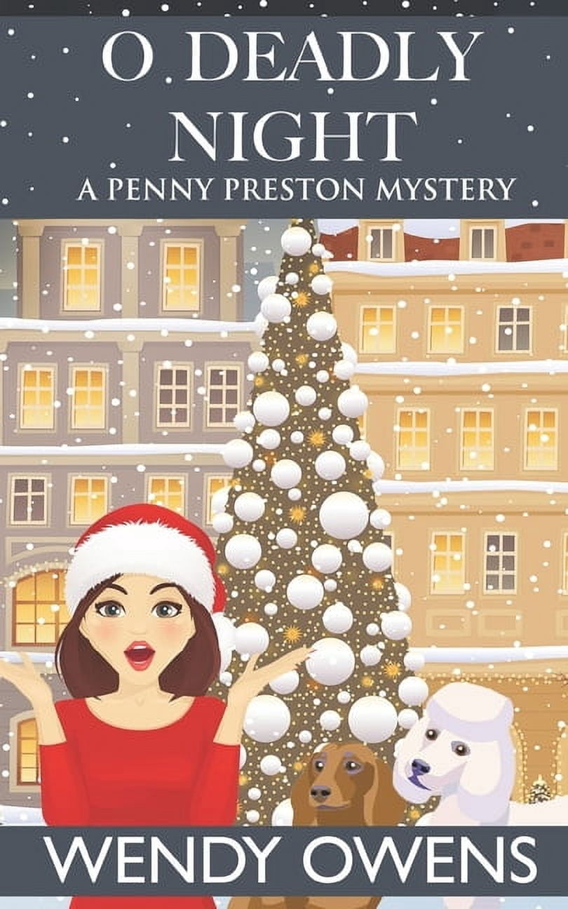 A Penny Preston Mystery O Deadly Night, Book 2, (Paperback) - Walmart.com