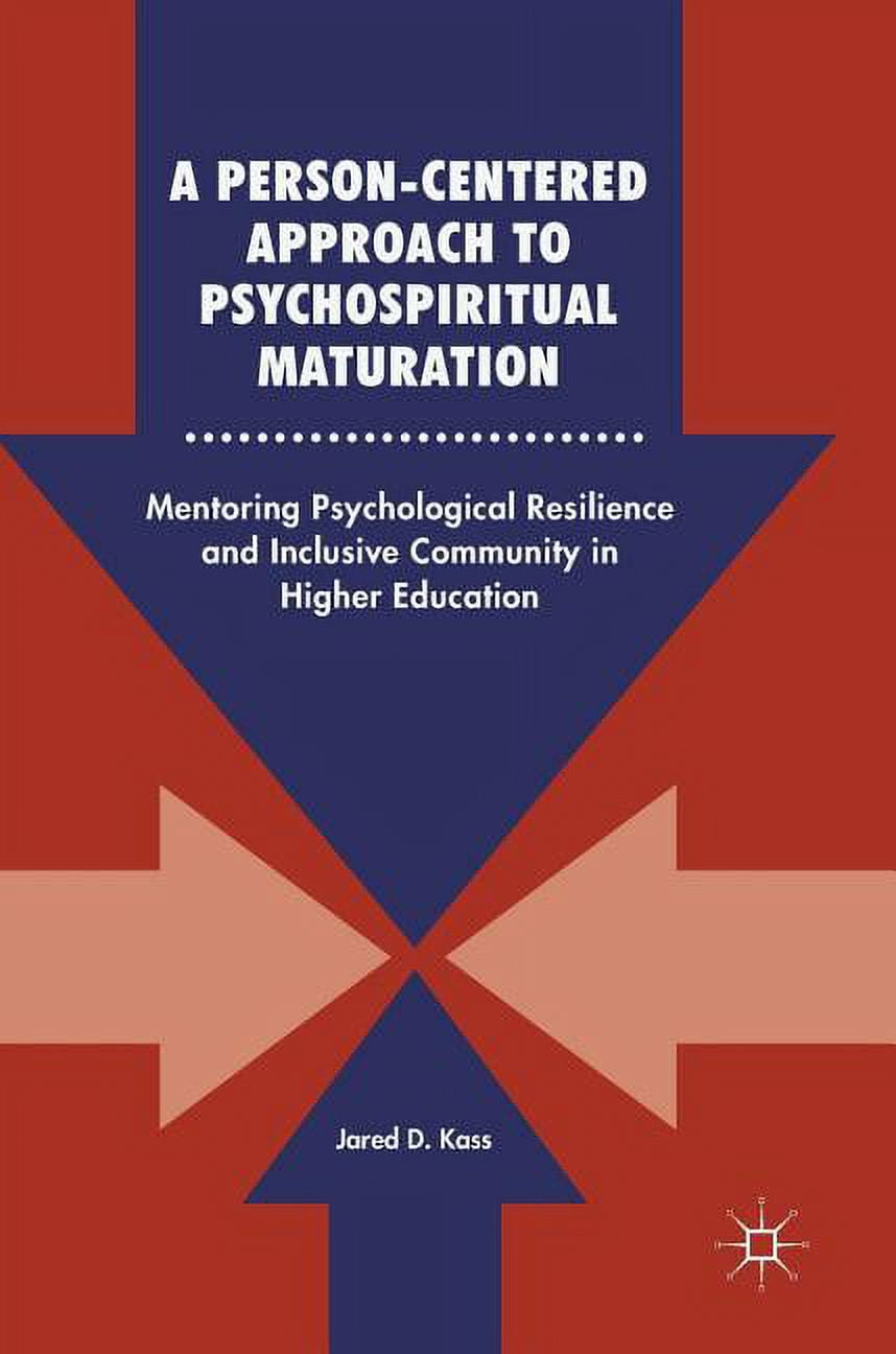 A Person-Centered Approach to Psychospiritual Maturation: Mentoring ...