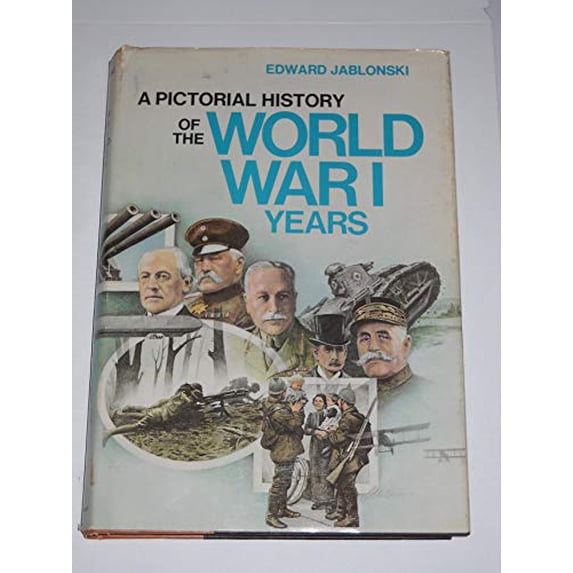 Pre-Owned A Pictorial History of the World War I Years by Jablonski ...