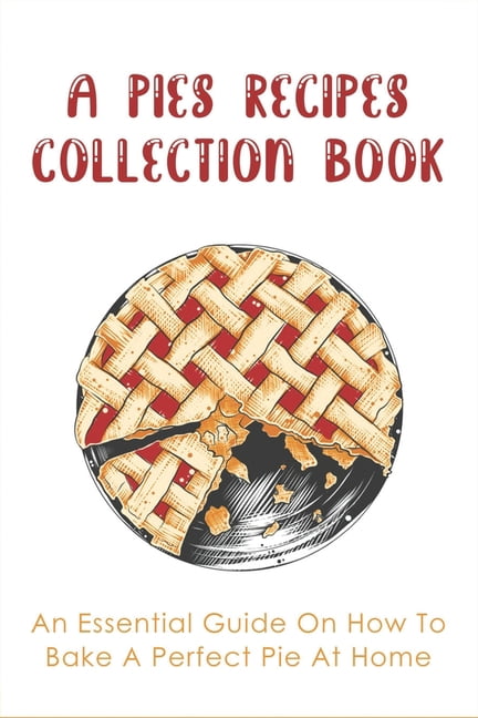 A Pies Recipes Collection Book (Paperback) - Walmart Business Supplies
