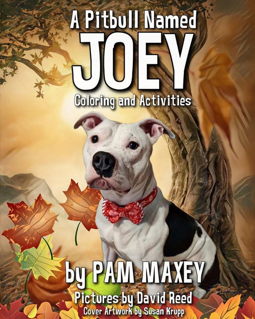 A Pitbull Named Joey Coloring and Activity Book (Paperback) - Walmart.com