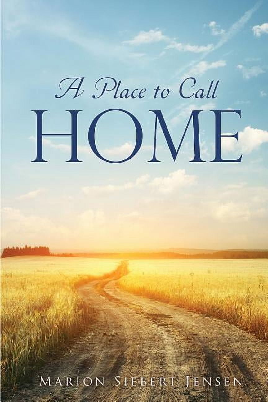 A Place to Call Home, (Paperback) - Walmart.com