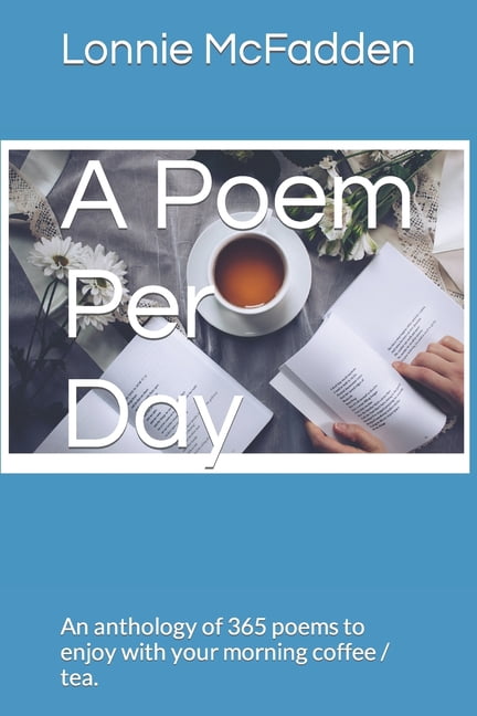 A Poem Per Day: An anthology of 365 Poems, (Paperback) - Walmart.com