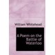 A Poem on the Battle of Waterloo (Hardcover) - Walmart.com
