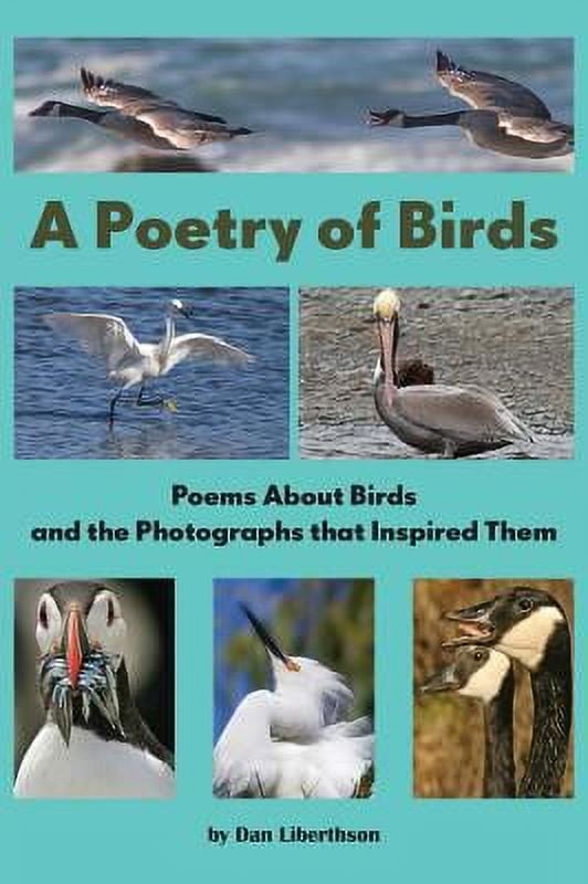 Pre-Owned A Poetry of Birds: Poems About Birds and the Photographs that ...