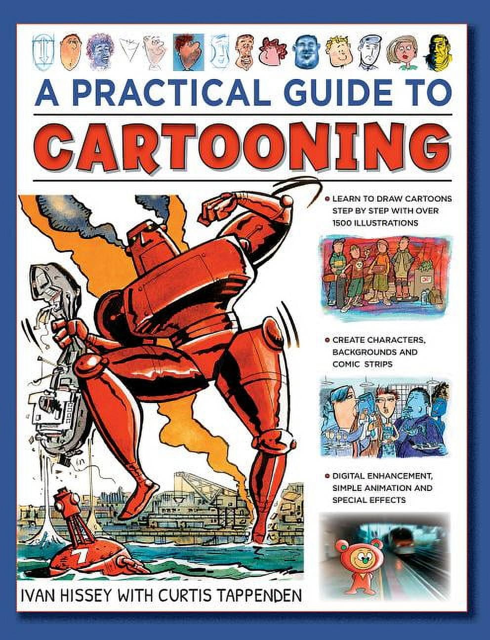 A Practical Guide to Cartooning : Learn to Draw Cartoons with 1500 ...
