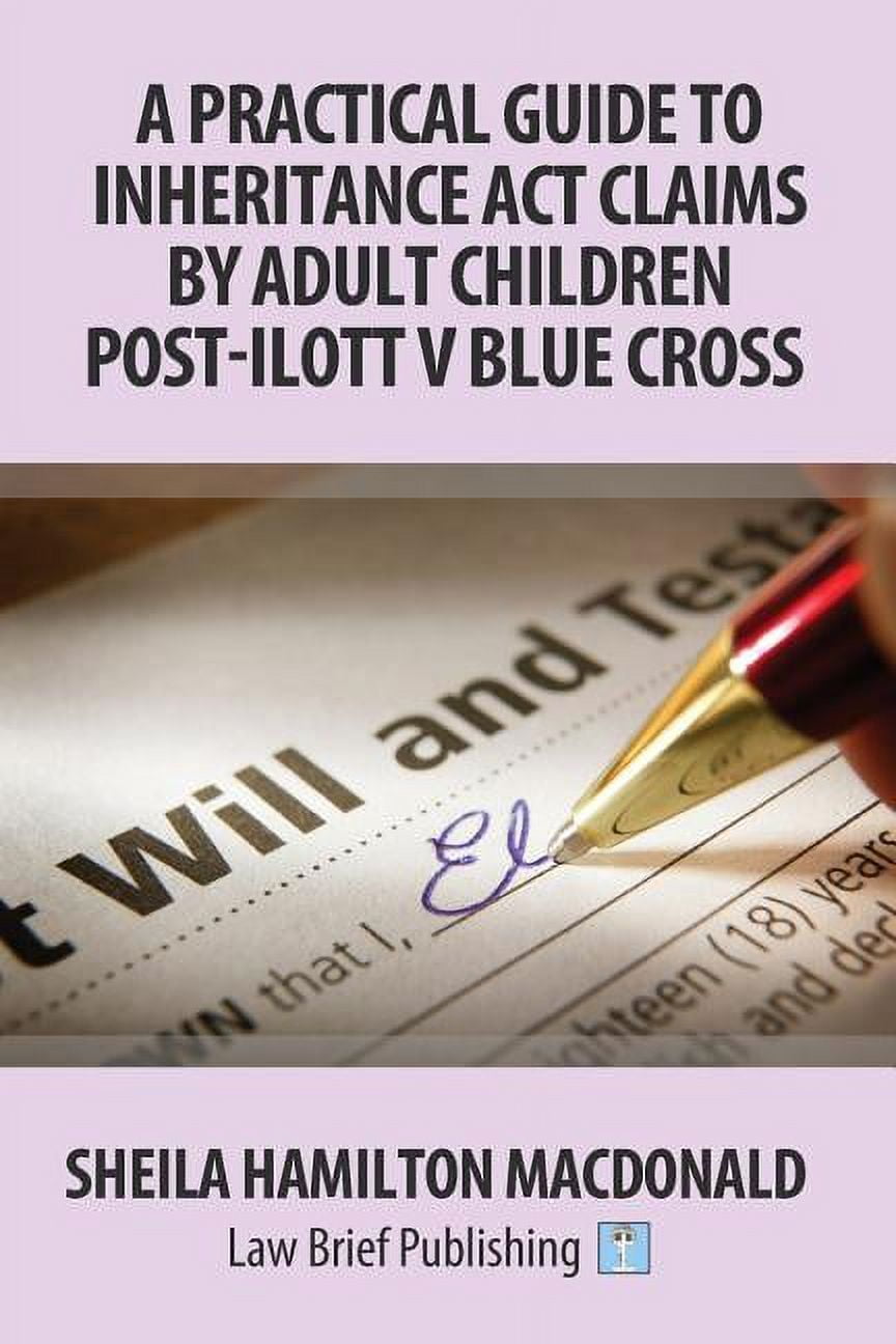 A Practical Guide to Inheritance Act Claims by Adult Children Post ...