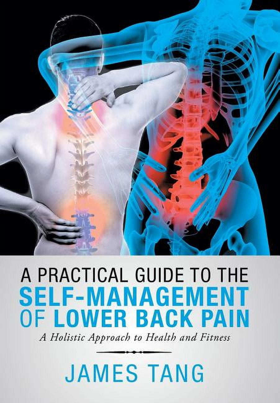 A Practical Guide to the Self-Management of Lower Back Pain (Hardcover ...