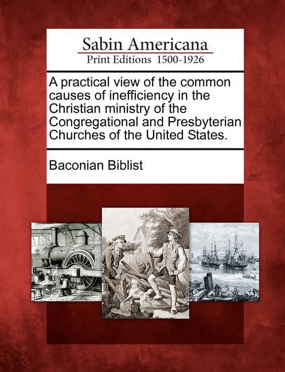 A Practical View of the Common Causes of Inefficiency in the Christian ...