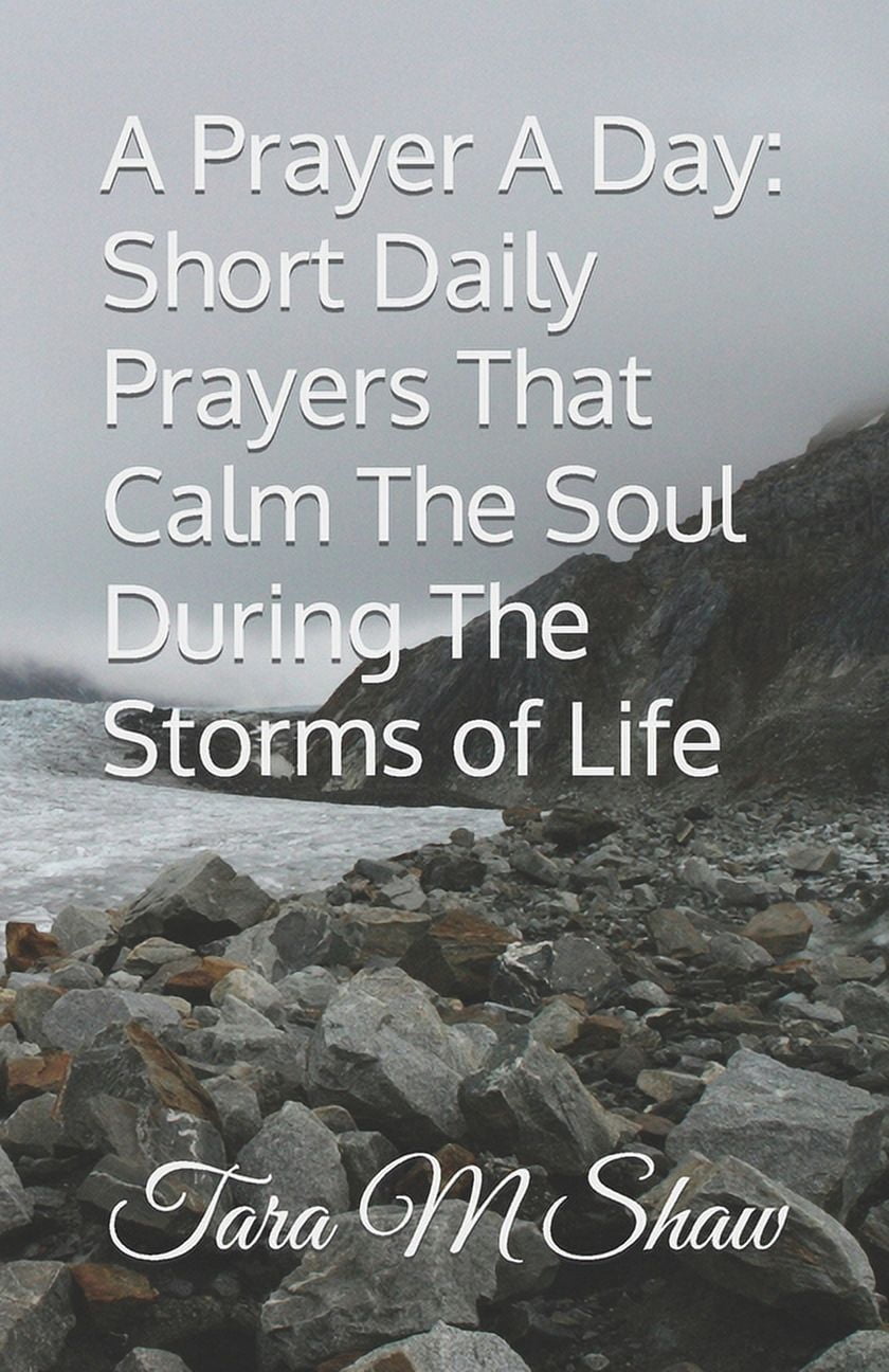 A Prayer A Day: Short Daily Prayers That Calm The Soul During The ...