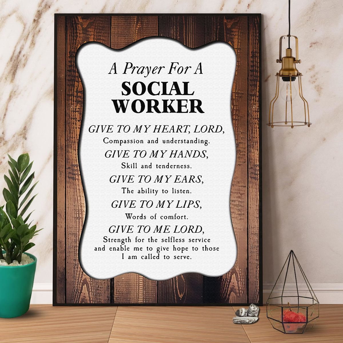 A Prayer For A Social Worker Give To My Heart Paper Poster No Frame ...