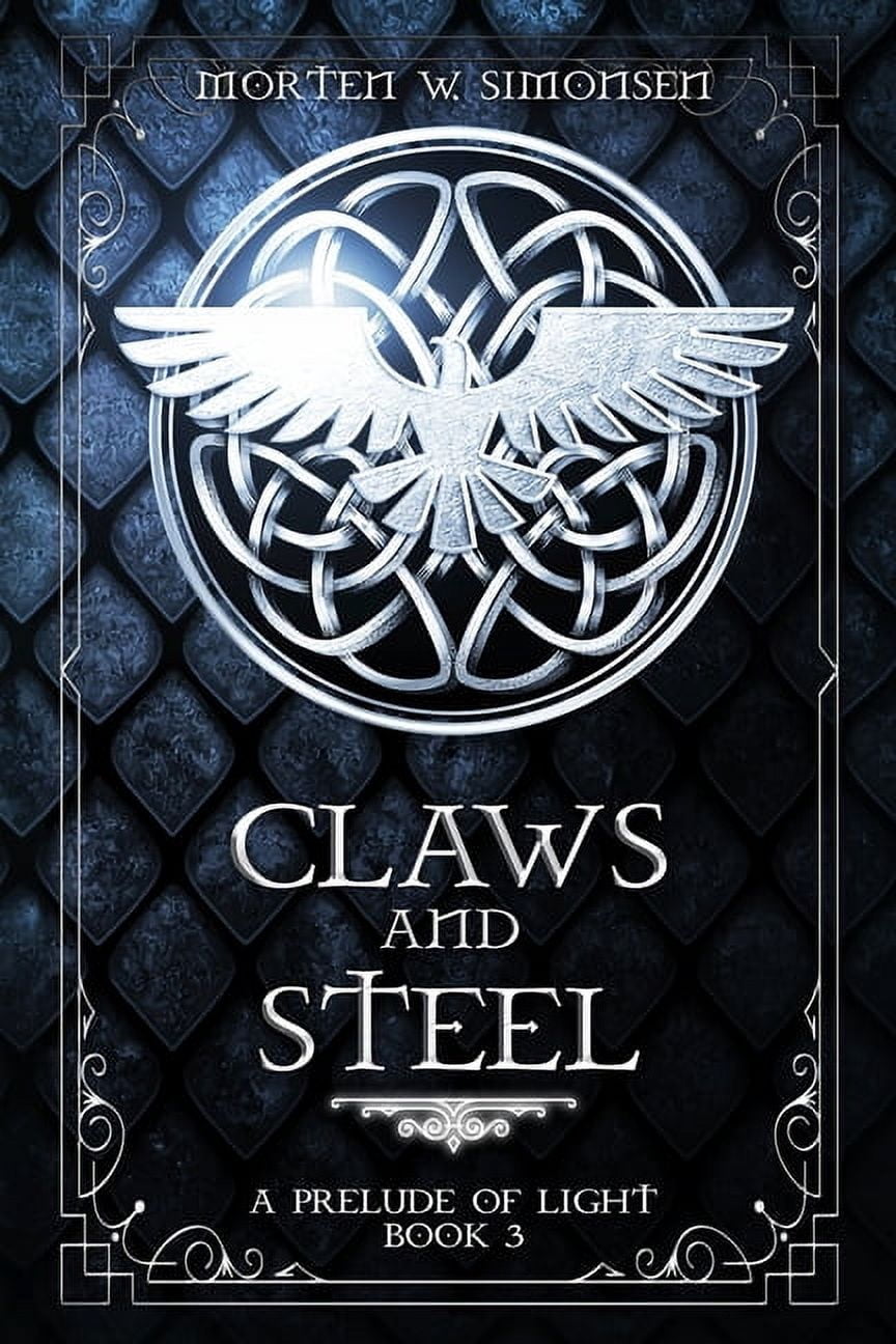 A Prelude of Light Claws and Steel, Book 3, (Paperback) - Walmart.com