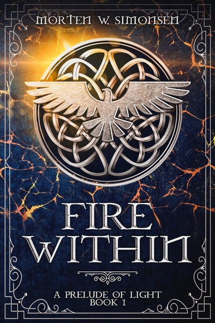 A Prelude of Light Fire Within, Book 1, (Paperback) - Walmart.com