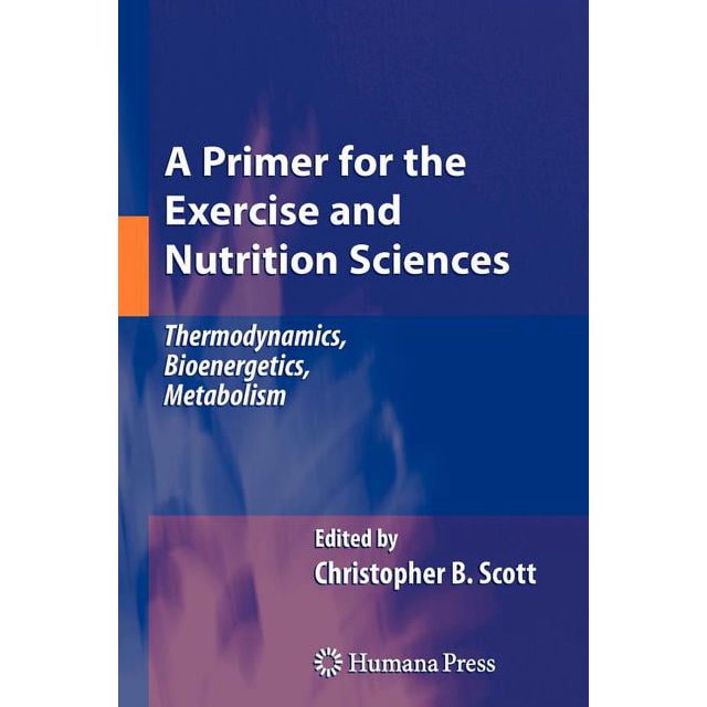 A Primer for the Exercise and Nutrition Sciences (Paperback) - Walmart.com
