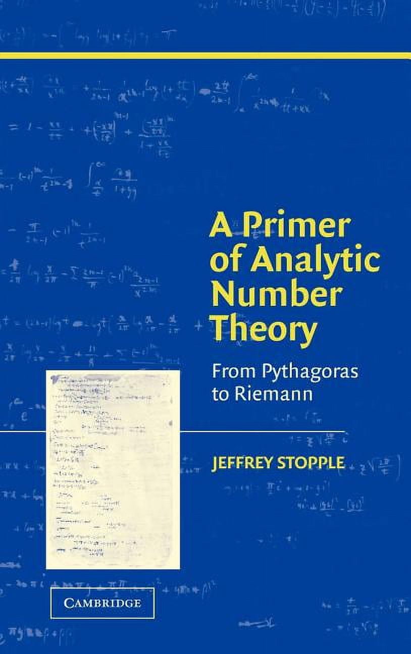 A Primer of Analytic Number Theory: From Pythagoras to Riemann, (Hardcover) - Walmart.com