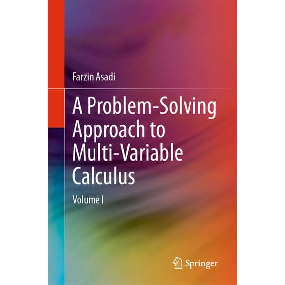 A Problem-Solving Approach to Multi-Variable Calculus: Volume I ...