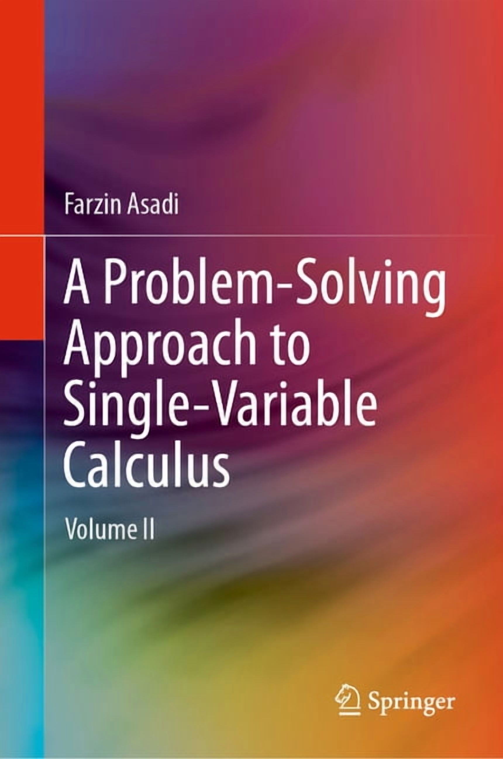 A Problem-Solving Approach to Single-Variable Calculus: Volume II ...
