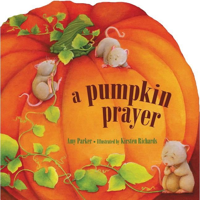 A Pumpkin Prayer (Board Book) - Walmart.com