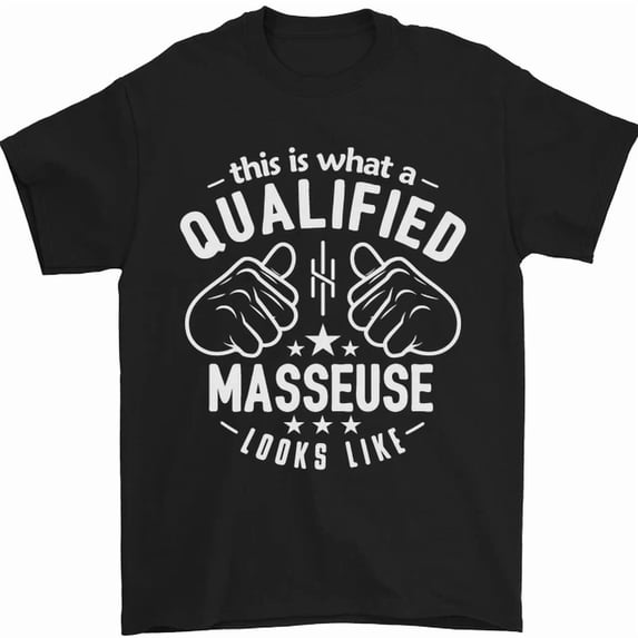A Qualified Masseuse Looks Like Mens S-5XL T-Shirt - Walmart.com