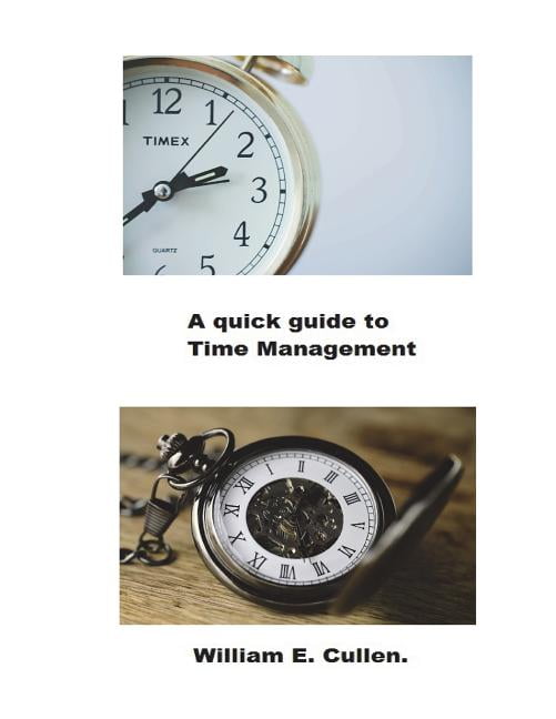 A Quick Guide to Time Management : How to Manage Your Time Effectively ...