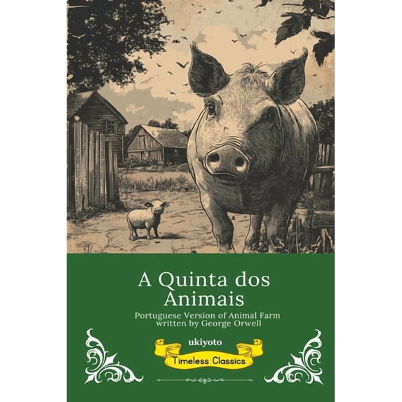 A Quinta dos Animais Portuguese Version of Animal Farm, (Paperback ...