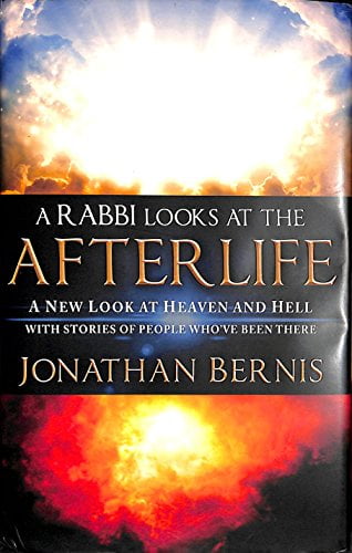 Pre-Owned A Rabbi Looks at the Afterlife: A New Look at Heaven and Hell ...